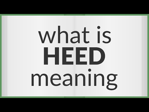 Heed | meaning of Heed