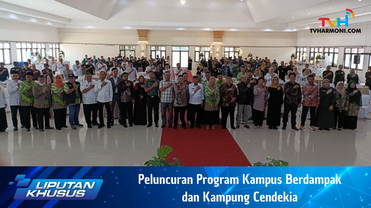 LIPUTAN KHUSUS - Peluncuran Program Kampus Berdampak dan Kampung ...