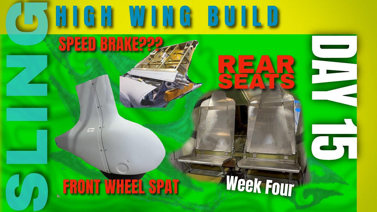 Sling High Wing Build - DAY 15 SPATS/SEATS