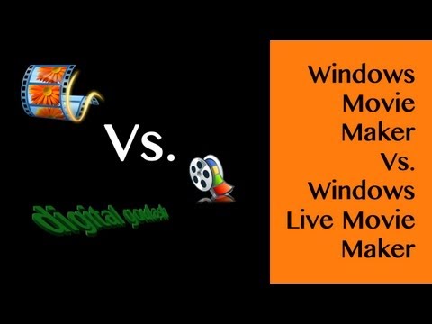 Windows Live Movie Maker vs. the Old Movie Maker