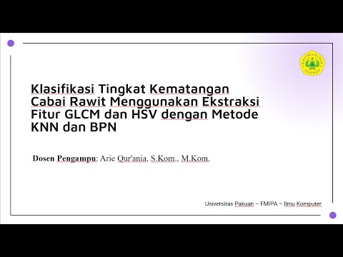 Klasifikasi Tingkat Kematangan Cabai Menggunakan Ekstraksi Fitur GLCM dan HSV dengan KNN dan BPN