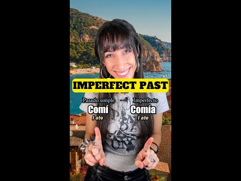 Spanish Past Tense: Mastering the Preterite vs Imperfect (Pasado Simple vs Imperfecto)