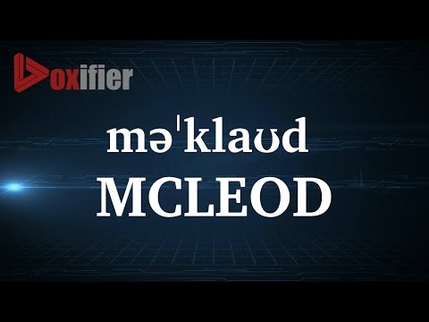 How to Pronunce Mcleod in English - Voxifier.com