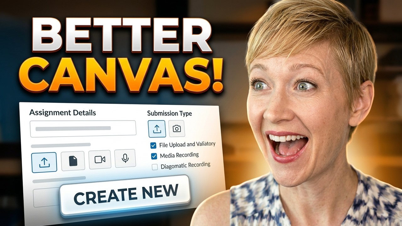 How to Build Better Assignments in Canvas LMS (2026)