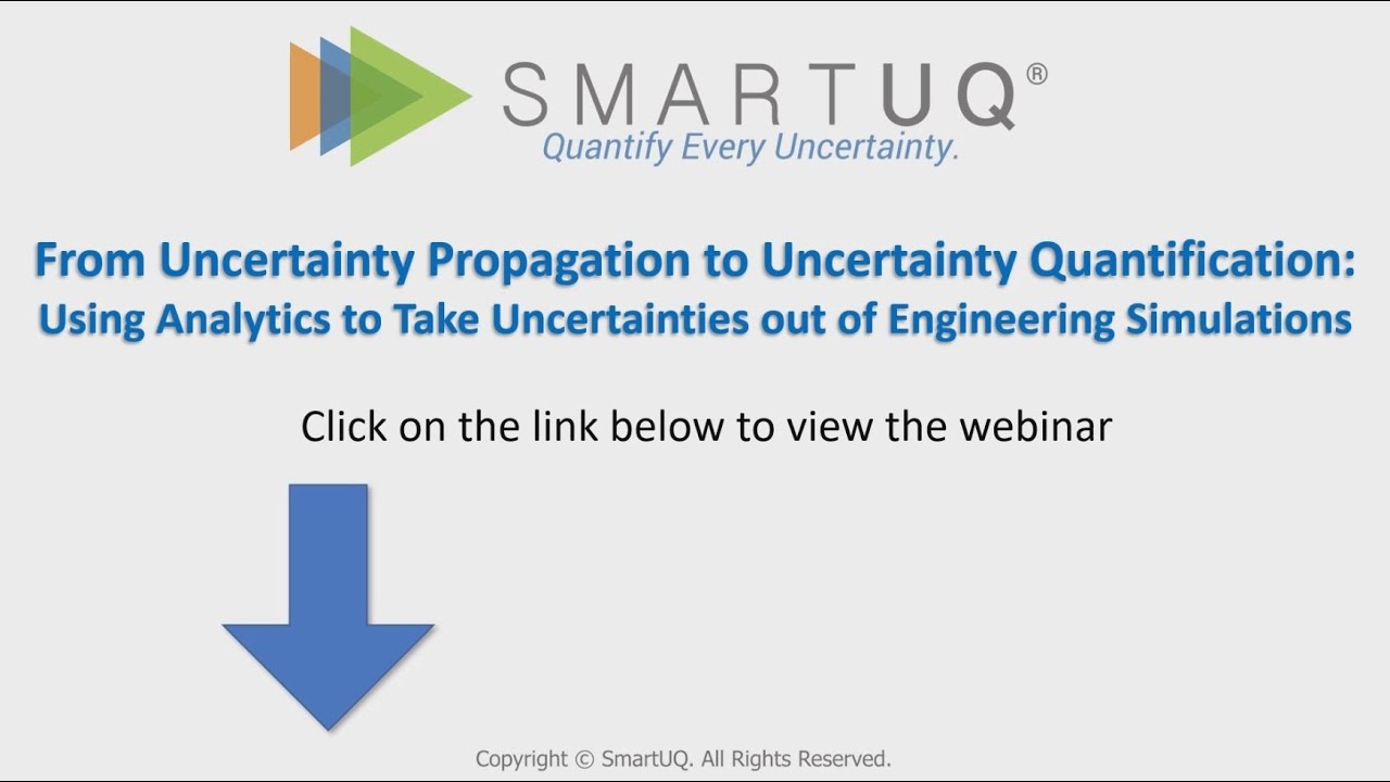 SmartUQ Webinar Preview: From Uncertainty Propagation to Uncertainty Quantification