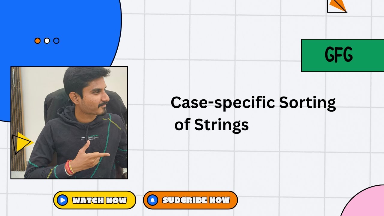 Case-Specific Sorting of Strings | Java Solution Explained Step-by-Step | GeeksforGeeks