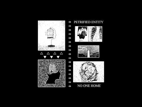 Petrified Entity - 'No One Home' (2025) (Full Album)