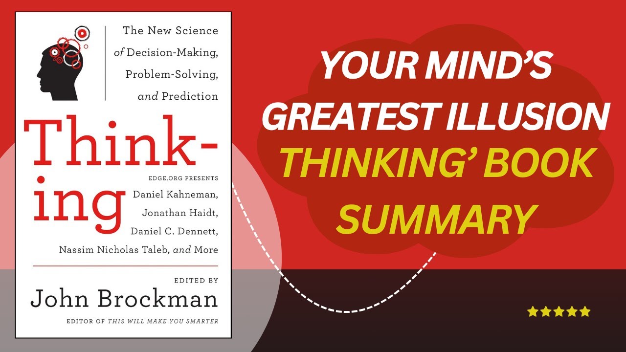 Thinking by John Brockman | What's REALLY Going On Inside Your Brain | English Book Summary