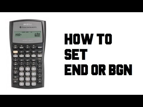 How to Set END Mode or BGN - TI BA II Plus Financial Calculator - Example Guide Tutorial