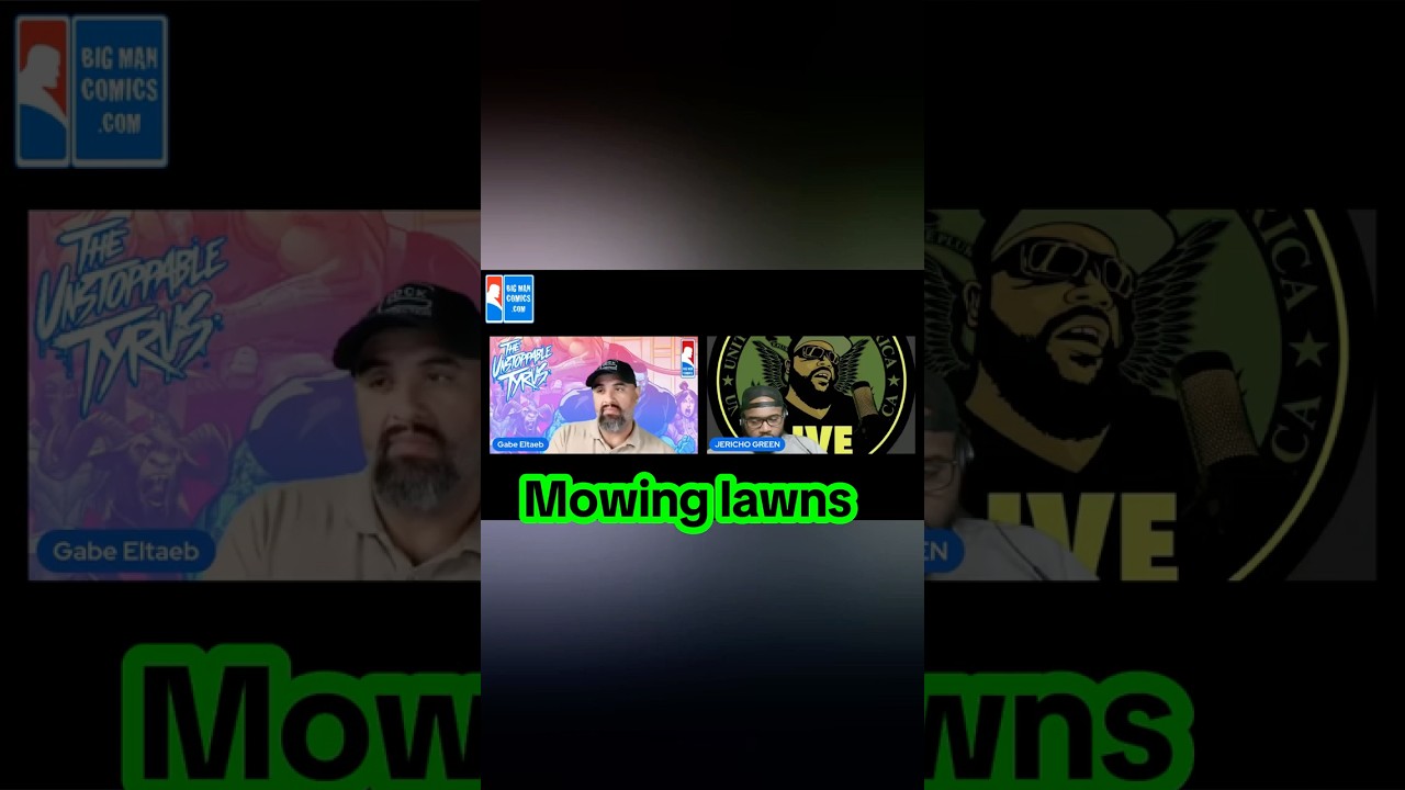 Mowing lawns. DOUBLE IMPACT, two says at 7PM PST on Gabe’s YouTube.
