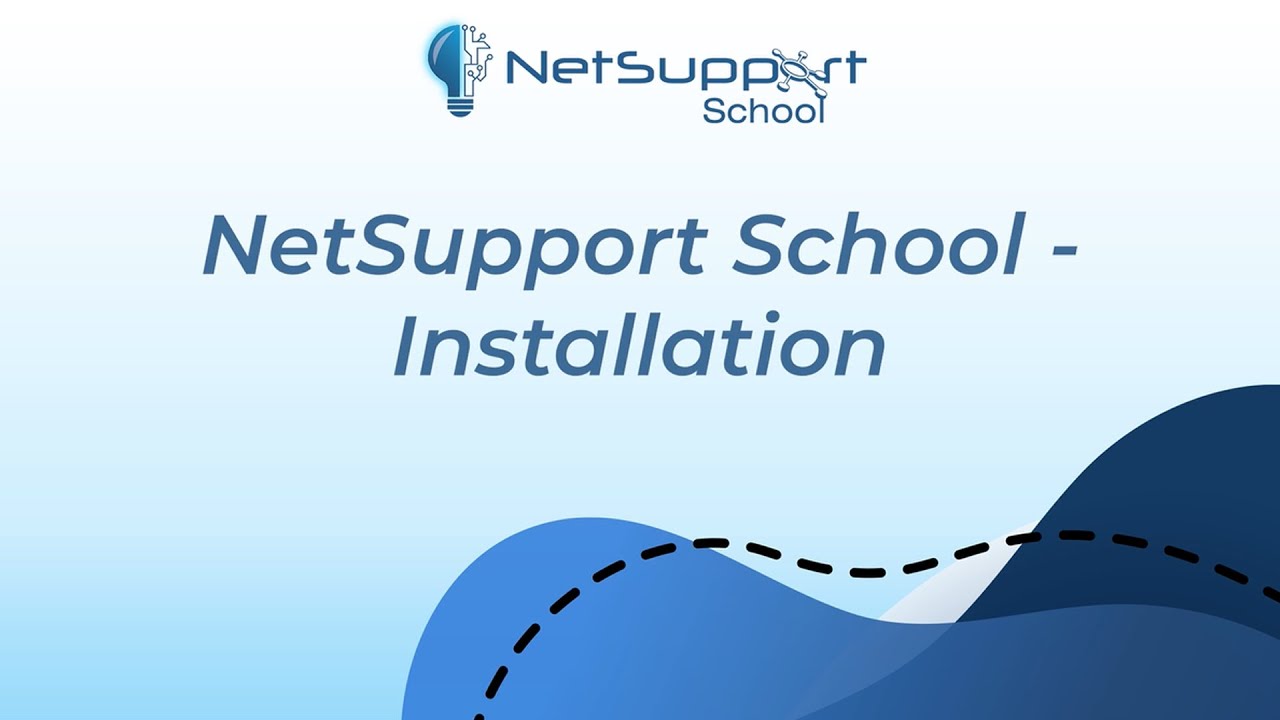 NetSupport School - Installation Overview