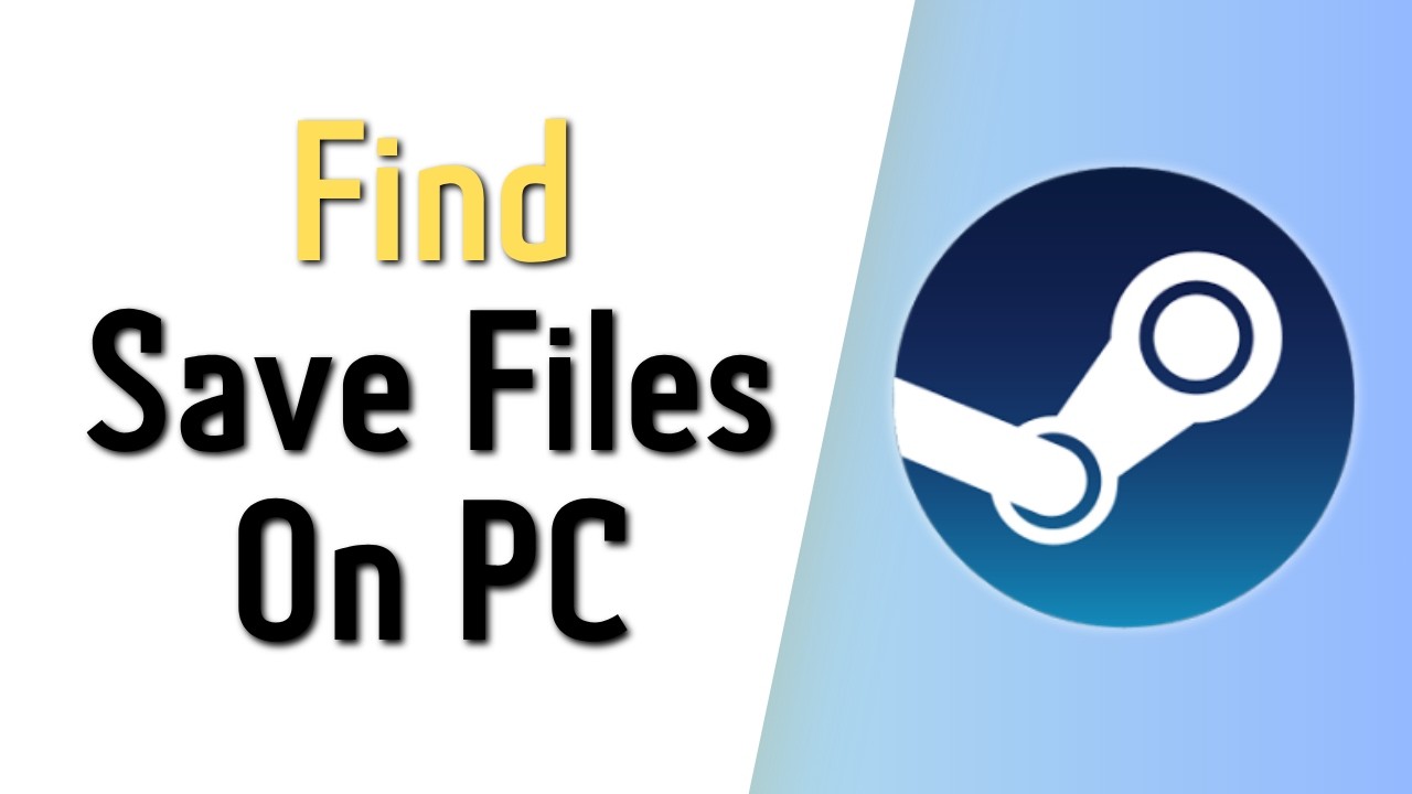 How To Find Save Files on Steam PC (2026)