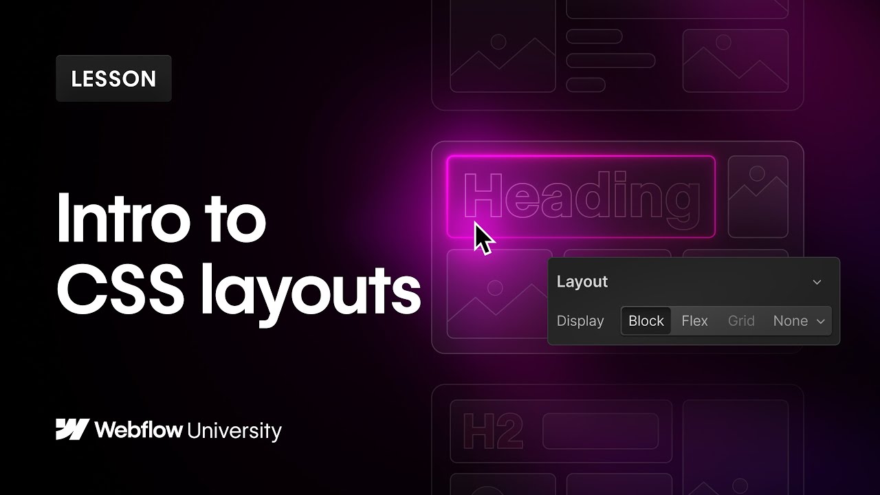 Intro to CSS layouts (flex, grid, block, none, inline-grid, inline-flex) — Webflow tutorial