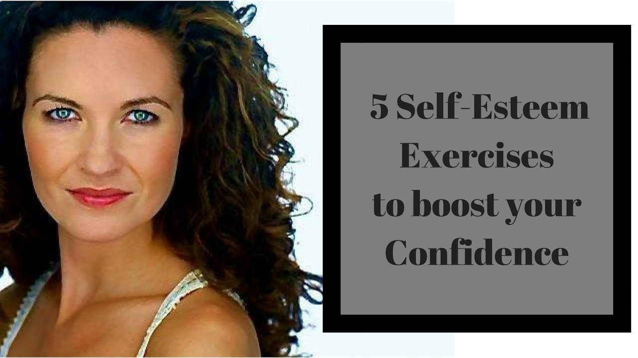 Self esteem exercises-5 Exercises to Gain More Self Confidence