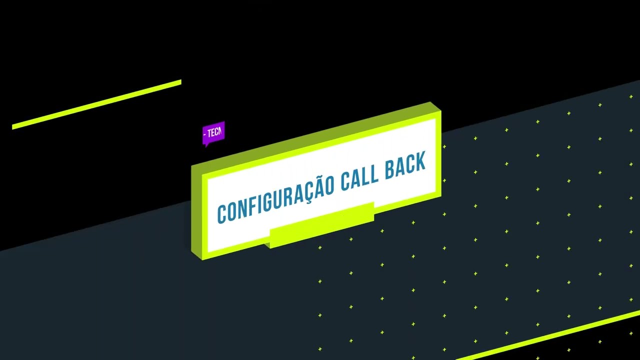 Configuração Call Back