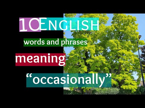 10 English words and phrases meaning “occasionally” [+London Street Photography]