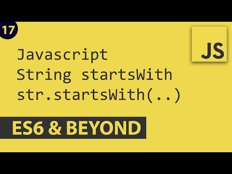 String startsWith - Javascript E17 | ES6 and Beyond