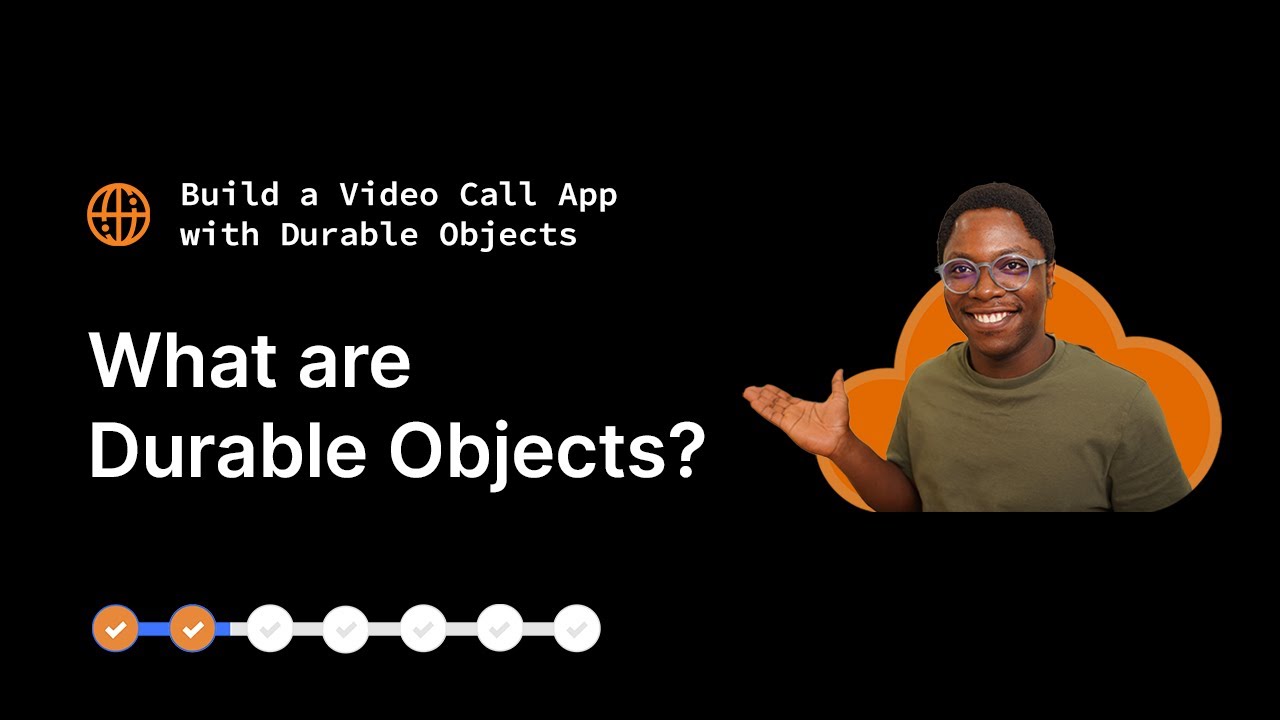 What are Durable Objects? | Build a Video Call App Part 2