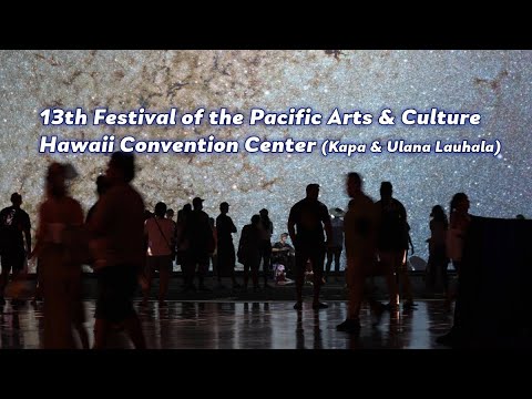 FestPAC 2024 13th Festival of the Pacific Arts & Culture on Oahu! | 105 ...