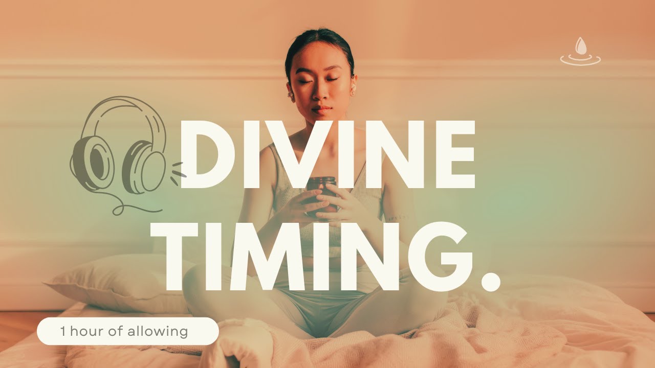 Divine Timing Affirmations~ 1 Hr of 