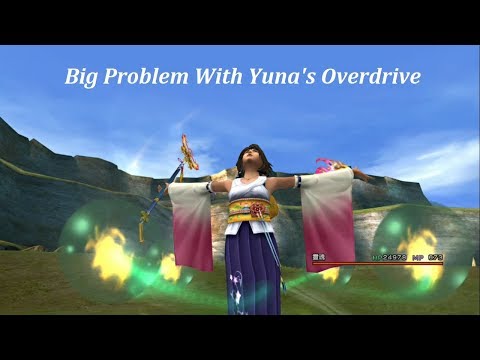 Final Fantasy X HD Remaster - Yuna's Overdrive Problem