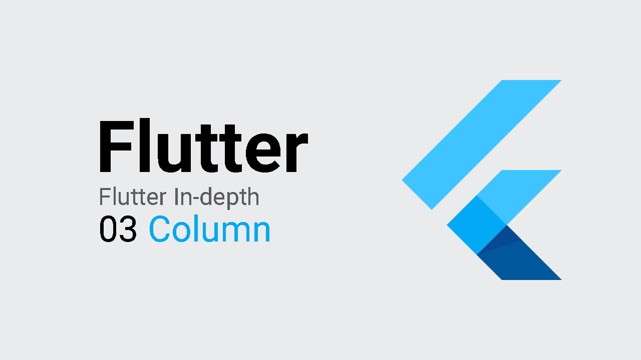 03-FLUTTER | IN-DEPTH | COLUMN | EXPANDED | FLEXIBLE