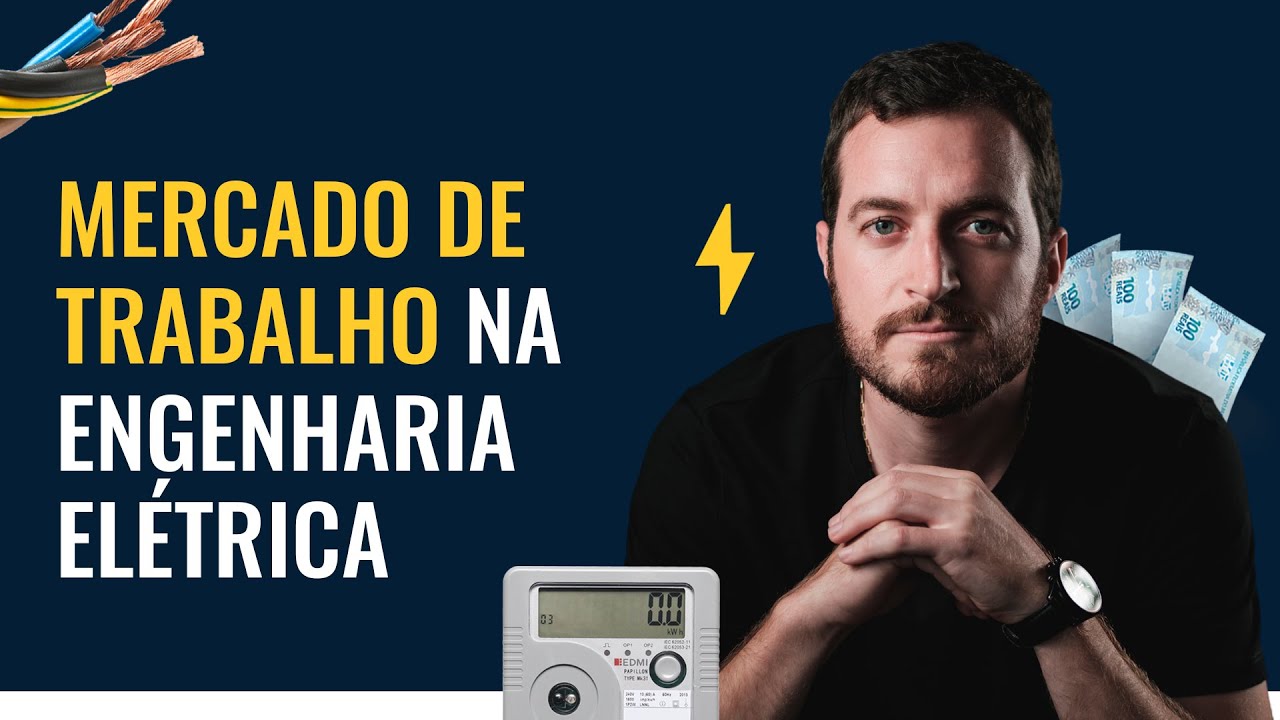 ENGENHARIA ELÉTRICA: Como é o Mercado de trabalho para Engenheiros eletricistas