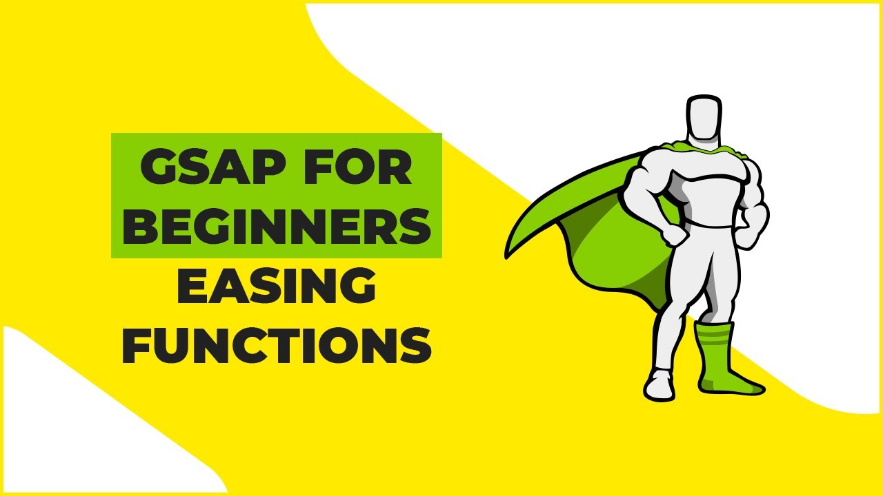 GSAP Tutorial For Total Beginners - Easing Functions