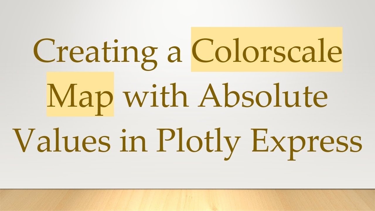 Creating a Colorscale Map with Absolute Values in Plotly Express