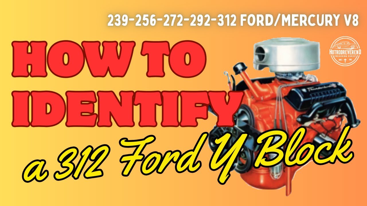 How to Identify a 312 c.i. Ford Y Block V8 Engine