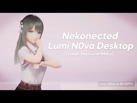 Nekonected - Lumi N0va Desktop (feat. Hatsune Miku)