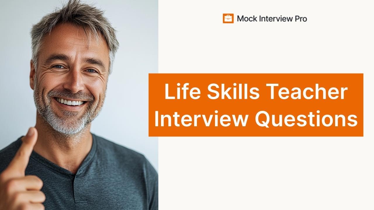 Sample Interview Questions for Life Skills Teacher with Answers