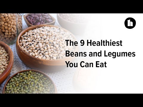 9 Healthiest Beans and Legumes | Healthline