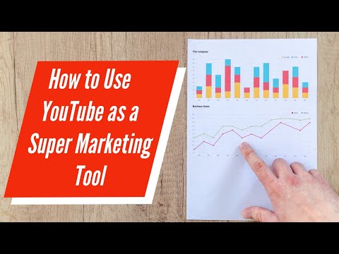 How to Use YouTube as a Marketing Tool to Sell More Products and Services
