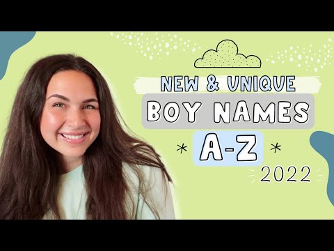 NEW & UNIQUE BOY NAMES A Z FOR 2022 | Rare Boy Baby Names I Love But Wont Be Using!