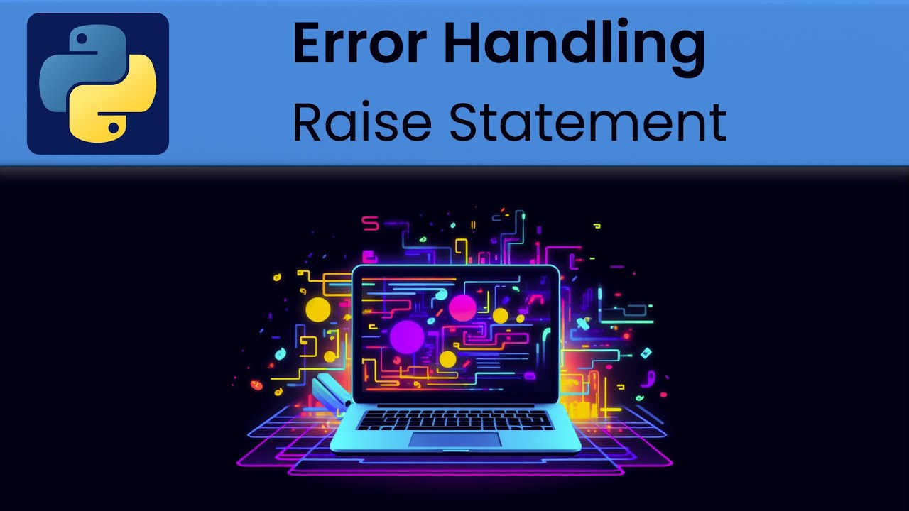 Python - Error Handling: Raise an Exception