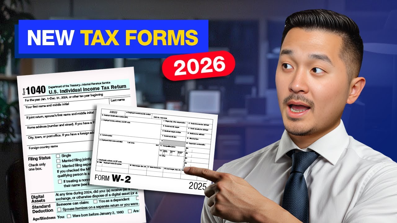 NEW Tax Forms & Changes for 2026 You Need to Know for This Tax Season