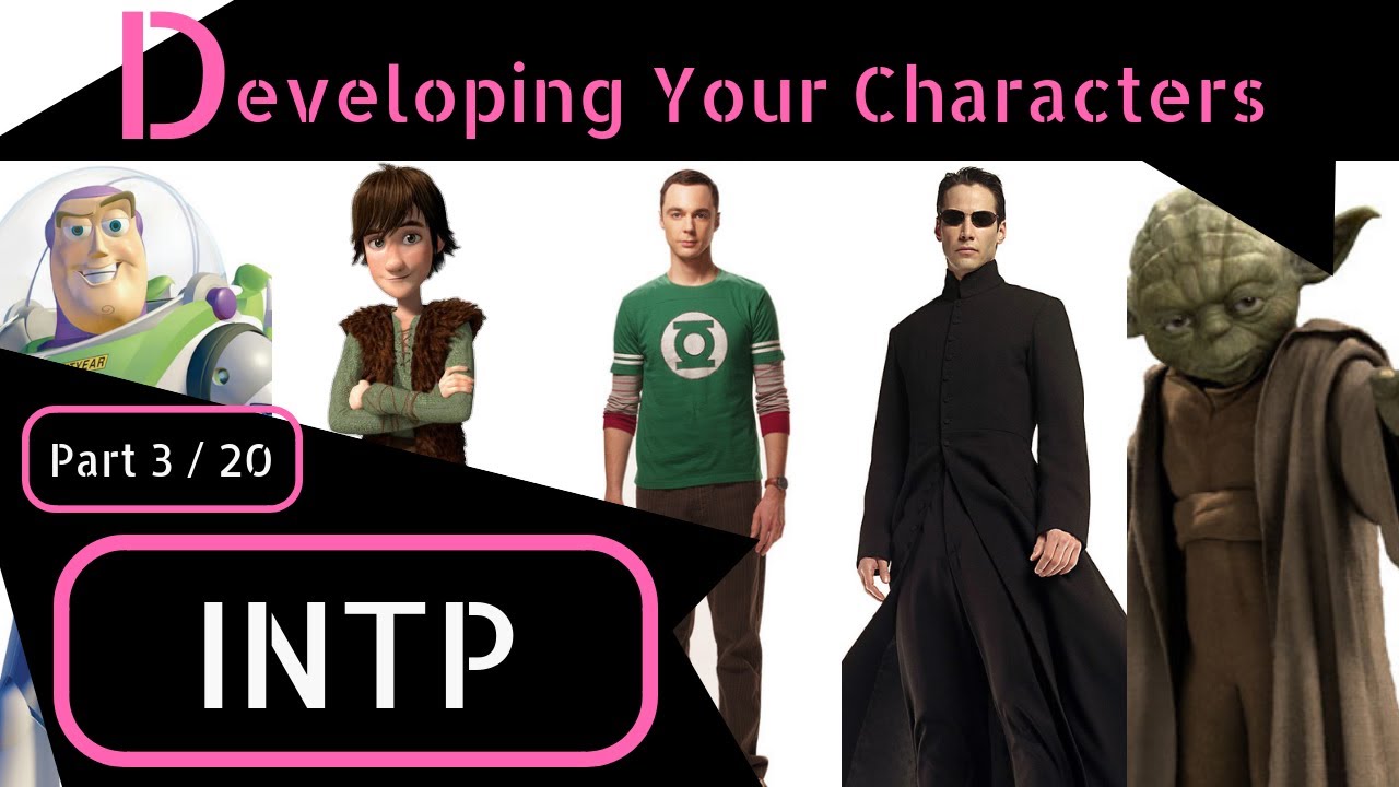 INTP : Character Development