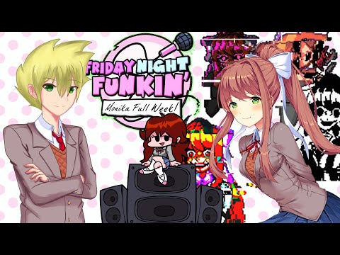 FRIDAY NIGHT FUNKIN' VS. MONIKA!!! FULL WEEK MOD(June 10th 2021)
