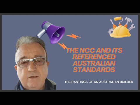 The NCC and its referenced Australian Standards