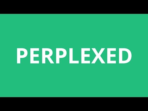 How To Pronounce Perplexed - Pronunciation Academy