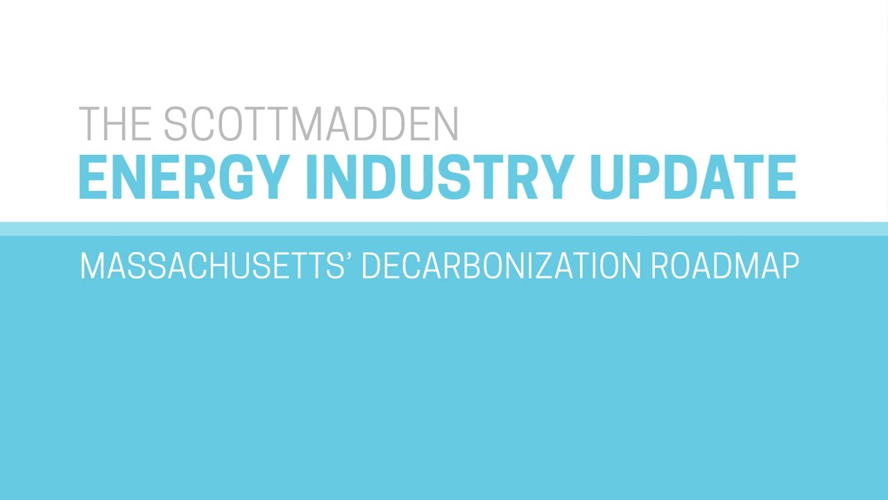 ScottMadden - Massachusetts' Decarbonization Roadmap - Spring 2021 EIU