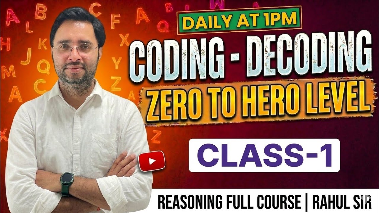 Coding-Decoding Reasoning Tricks | Class 1 | Zero to Hero Level | SSC, Bank, Railway 2026 