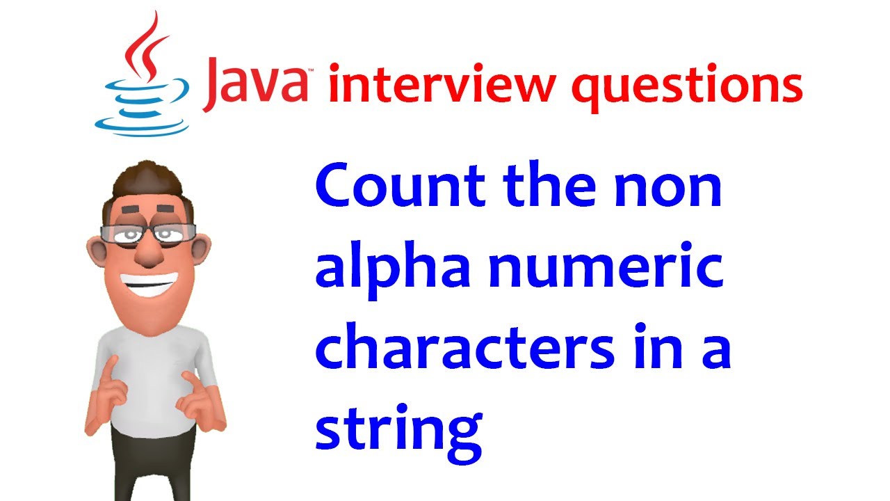 Java interview question: Count the non alpha numeric characters in a string