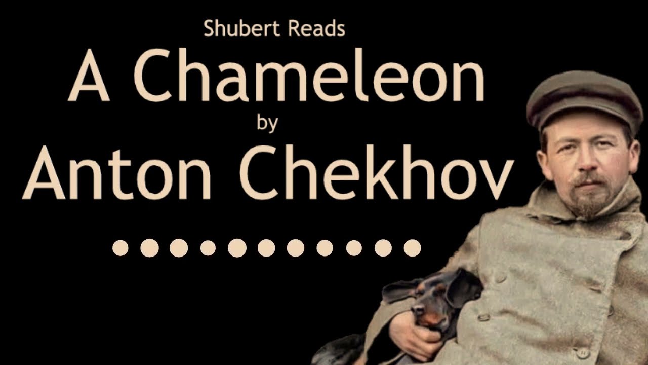 A Chameleon by Anton Chekhov