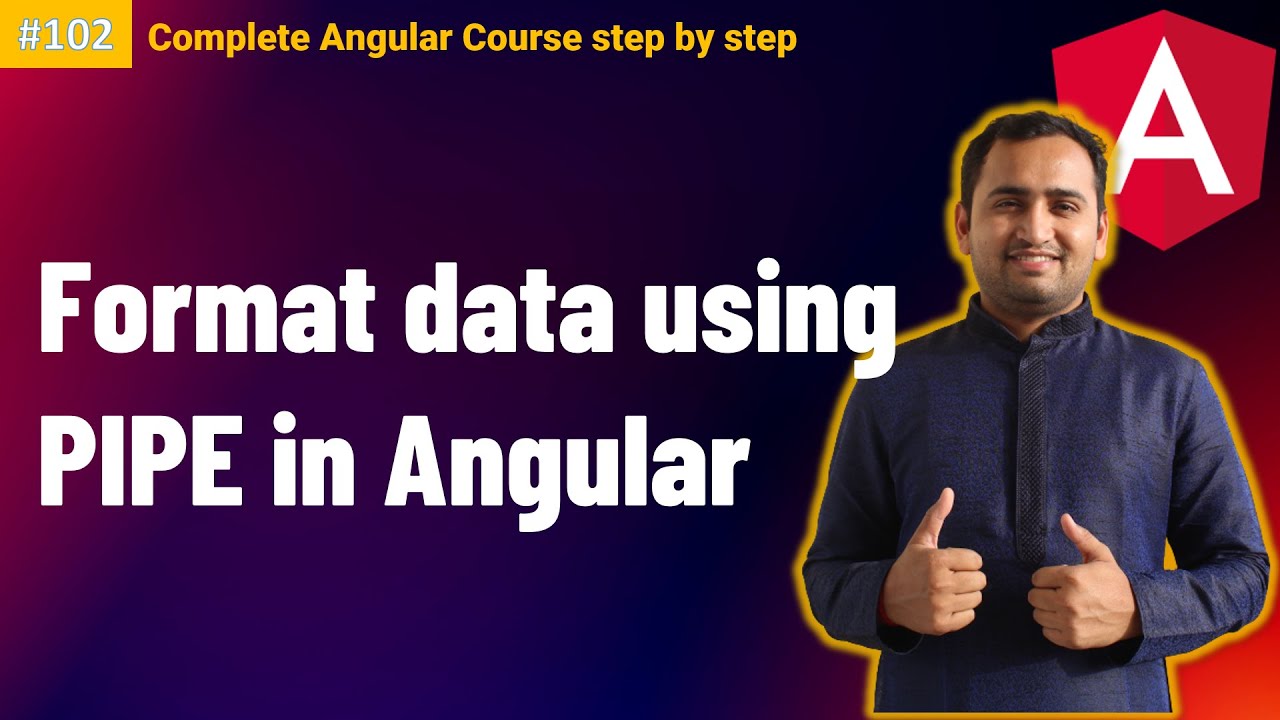 Format Data using pipes in angular | pipes in angular | Complete Angular Tutorial For Beginners