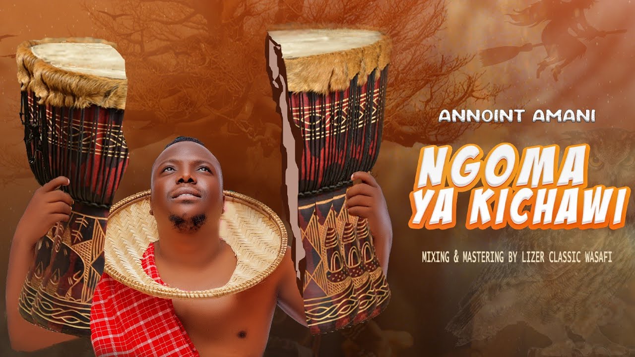 Ngoma Ya Kichawi by Annoint Amani from Tanzania | Popnable