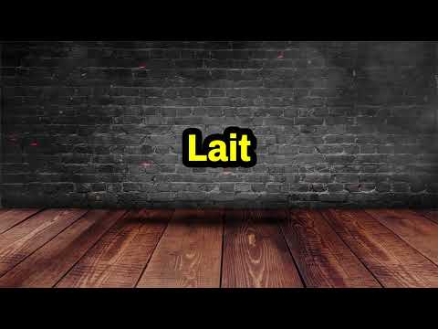 Lait Pronunciation | How To Say Milk in French
