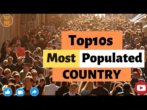 Top 10(ten) most populated country in the world 2022. (China,India...)