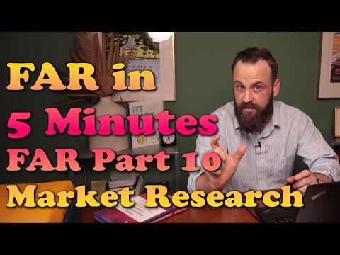 Federal Acquisition Regulation (FAR) in 5 minutes - PART 10 Market Research